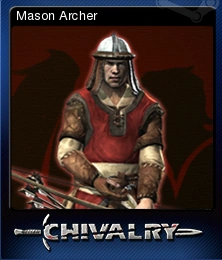 Chivalry: Medieval Warfare - Mason Archer | Steam Trading Cards Wiki ...