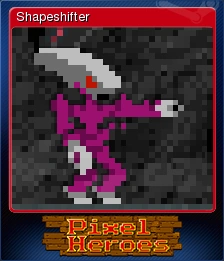Pixel Heroes: Byte & Magic - Shapeshifter | Steam Trading Cards Wiki ...