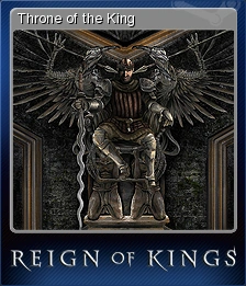 Reign Of Kings - Throne of the King | Steam Trading Cards Wiki | Fandom