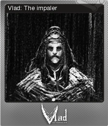 Vlad the Impaler - Vlad: The impaler | Steam Trading Cards Wiki | Fandom