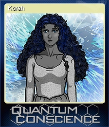 Quantum Conscience - Korah | Steam Trading Cards Wiki | Fandom