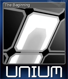 Unium - The Beginning | Steam Trading Cards Wiki | Fandom