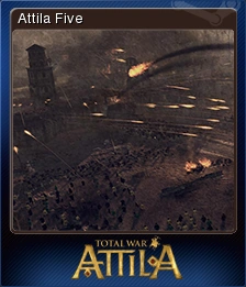 Total War: ATTILA - Attila Five | Steam Trading Cards Wiki | Fandom