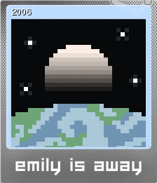 Emily is Away - 2006 | Steam Trading Cards Wiki | Fandom