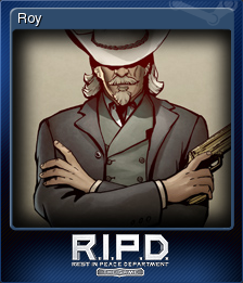 R.I.P.D.: The Game - Roy | Steam Trading Cards Wiki | Fandom