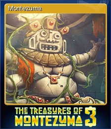 The Treasures of Montezuma 3 - Montezuma | Steam Trading Cards Wiki ...