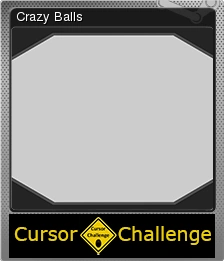 Cursor Challenge - Crazy Balls | Steam Trading Cards Wiki | Fandom
