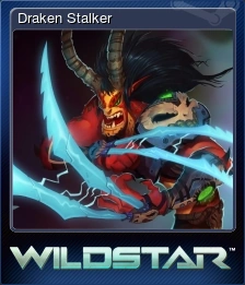 WildStar - Draken Stalker | Steam Trading Cards Wiki | Fandom