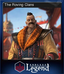 Endless Legend - The Roving Clans | Steam Trading Cards Wiki | Fandom