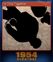 1954 Alcatraz - In This Together | Steam Trading Cards Wiki | Fandom