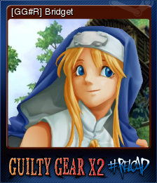 Guilty Gear X2 Reload - GGR Bridget | Steam Trading Cards Wiki | Fandom