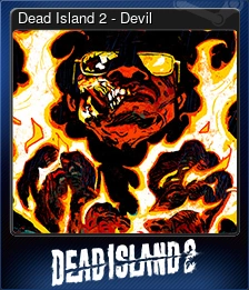 Dead Island 2 - Dead Island 2 - Devil | Steam Trading Cards Wiki | Fandom