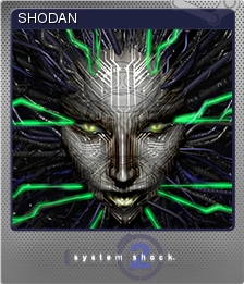 System Shock 2 - SHODAN | Steam Trading Cards Wiki | Fandom