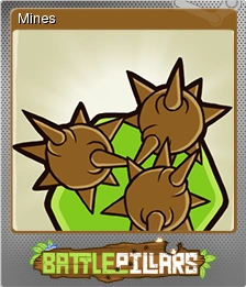 Battlepillars Gold Edition - Mines | Steam Trading Cards Wiki | Fandom