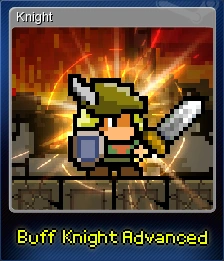 Buff Knight Advanced - Knight | Steam Trading Cards Wiki | Fandom