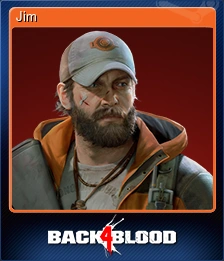 Back 4 Blood - Jim | Steam Trading Cards Wiki | Fandom