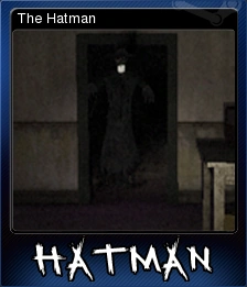 The Hat Man: Shadow Ward - The Hatman | Steam Trading Cards Wiki | Fandom