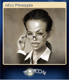 Tropico 4 - Miss Pineapple | Steam Trading Cards Wiki | Fandom