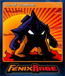 Fenix Rage - Sunset Showdown | Steam Trading Cards Wiki | Fandom