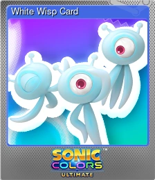 Sonic Colors: Ultimate - White Wisp Card | Steam Trading Cards Wiki ...