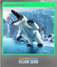 Subnautica: Below Zero - Snow Stalker | Steam Trading Cards Wiki | Fandom