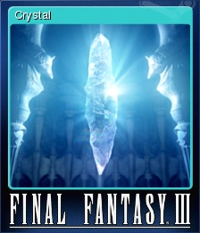 FINAL FANTASY III - Crystal | Steam Trading Cards Wiki | Fandom