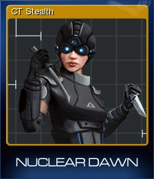 Nuclear Dawn - CT Stealth | Steam Trading Cards Wiki | Fandom