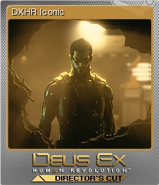 Deus Ex: Human Revolution - Director's Cut - DXHR Iconic | Steam Trading Cards Wiki | Fandom