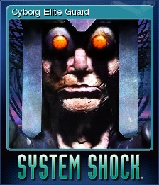 System Shock: Enhanced Edition - Cyborg Elite Guard | Steam Trading ...