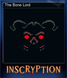 Inscryption - The Bone Lord | Steam Trading Cards Wiki | Fandom