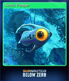 Subnautica: Below Zero - Arctic Peeper | Steam Trading Cards Wiki | Fandom