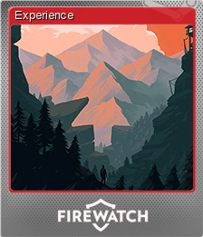 Firewatch - Experience | Steam Trading Cards Wiki | Fandom