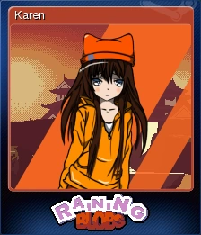 Raining Blobs - Karen | Steam Trading Cards Wiki | Fandom