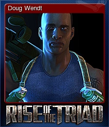 Rise of The Triad - Doug Wendt | Steam Trading Cards Wiki | Fandom