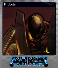 Infinity Runner - Probots | Steam Trading Cards Wiki | Fandom