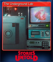 Stories Untold - The Underground Lab | Steam Trading Cards Wiki | Fandom