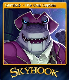 Skyhook - Grimlock - The Crab Captain | Steam Trading Cards Wiki | Fandom