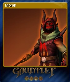 Gauntlet - Morak | Steam Trading Cards Wiki | Fandom