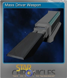 Star Chronicles: Delta Quadrant - Mass Driver Weapon | Steam Trading ...