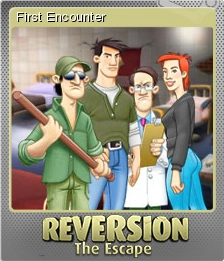 Reversion - The Escape - First Encounter | Steam Trading Cards Wiki | Fandom