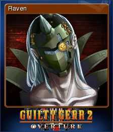 GUILTY GEAR 2 -OVERTURE- - Raven | Steam Trading Cards Wiki | Fandom