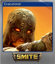 SMITE - Executioner | Steam Trading Cards Wiki | Fandom