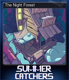 Summer Catchers - The Night Forest | Steam Trading Cards Wiki | Fandom