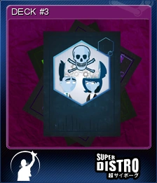 SUPER DISTRO - DECK 3 | Steam Trading Cards Wiki | Fandom