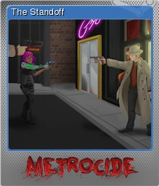 Metrocide - The Standoff | Steam Trading Cards Wiki | Fandom