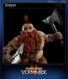 Warhammer: Vermintide 2 - Slayer | Steam Trading Cards Wiki | Fandom
