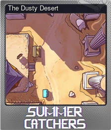 Summer Catchers - The Dusty Desert | Steam Trading Cards Wiki | Fandom