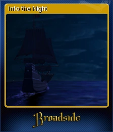 Broadside - Into the Night | Steam Trading Cards Wiki | Fandom