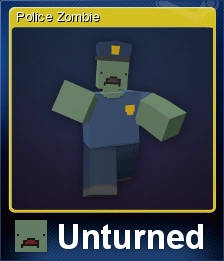 Unturned - Police Zombie | Steam Trading Cards Wiki | Fandom