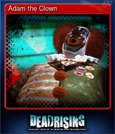 Dead Rising - Adam the Clown | Steam Trading Cards Wiki | Fandom